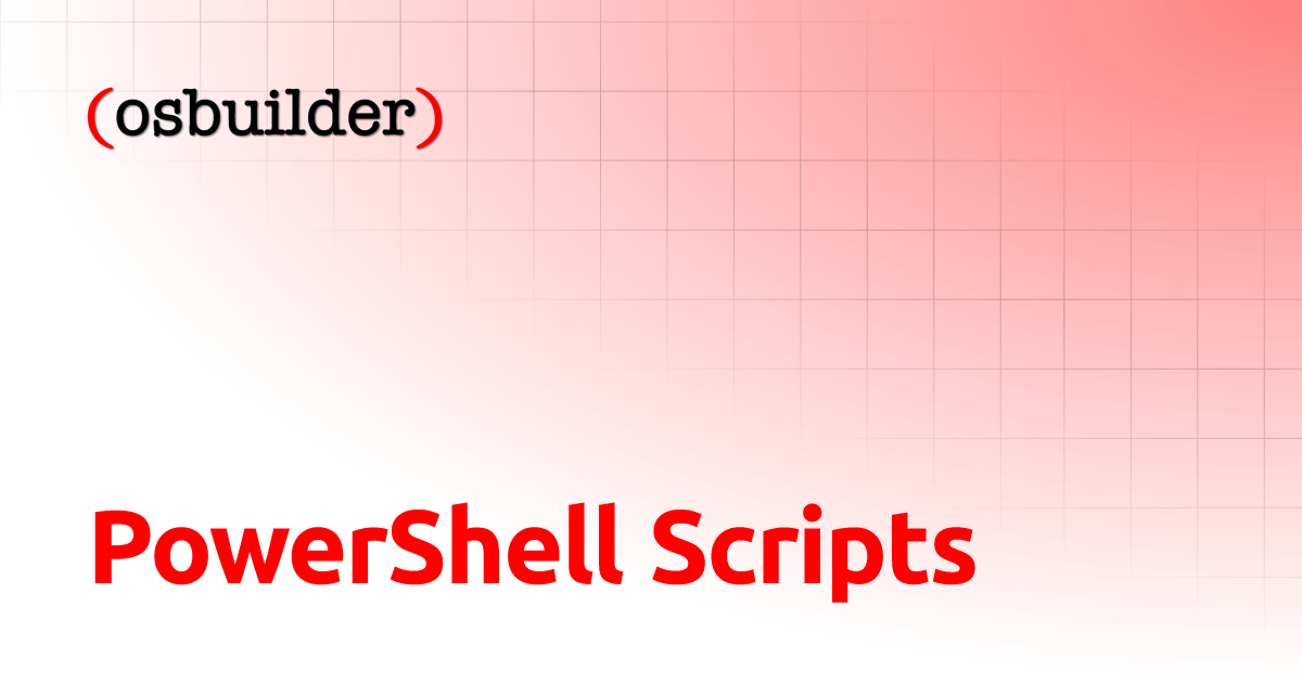 PowerShell Scripts | OSBuilder